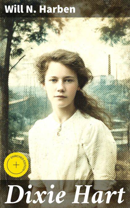 Dixie Hart (ebook) | Will N. Harben | Romans historiques ...