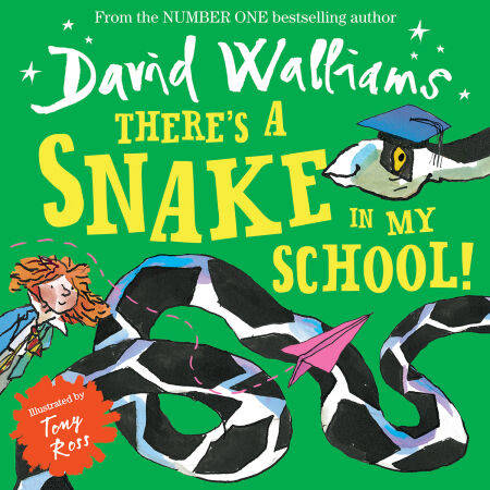 There’s a Snake in My School! (Read aloud by David Walliams) (ebook ...
