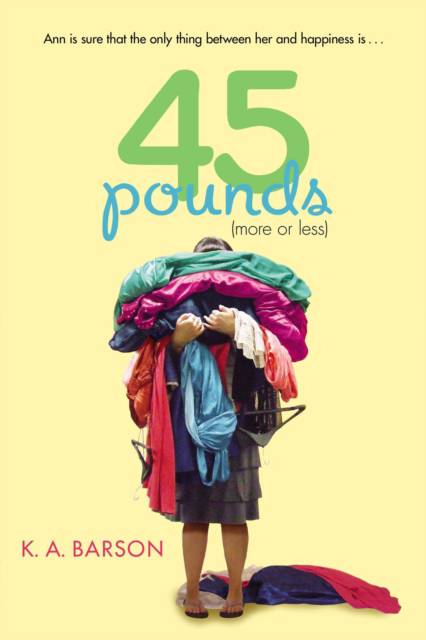 45 Pounds (More or Less) | Kelly Barson | Romance | 9780142422656 ...