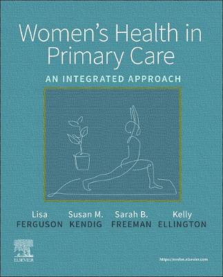 Women's Health in Primary Care | Lisa Ferguson, Susan M Kendig, Sarah B ...