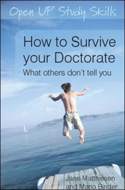 How to Survive your Doctorate | Jane Matthiesen, Mario Binder ...