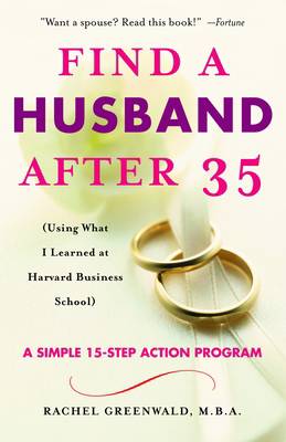 Find a Husband After 35 | Rachel Greenwald | Relations | 9780345466266 ...