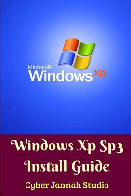 Windows Xp Sp3 Install Guide Standar Edition | Cyber Jannah Studio | Aspects généraux de l ...