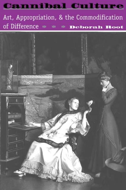 Cannibal Culture | Deborah Root | Études ethniques | 9780813320892 ...