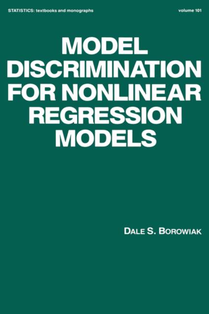 Model Discrimination for Nonlinear Regression Models | Dale S Borowiak ...