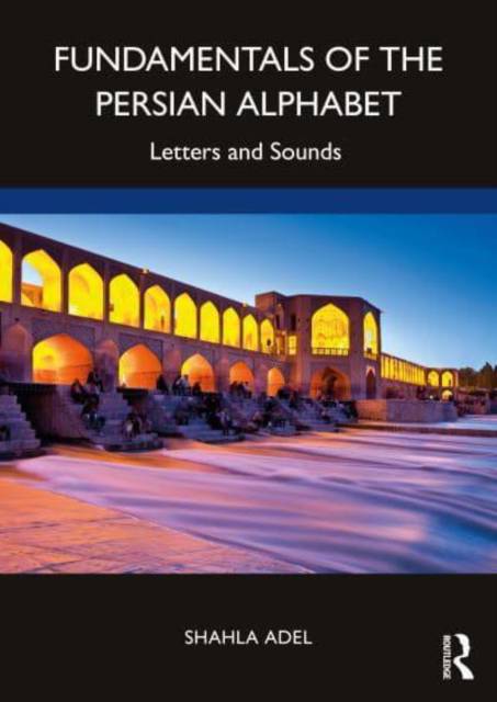 Fundamentals of the Persian Alphabet | Shahla Adel | Apprentissage de ...