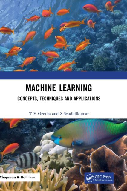 Machine Learning | T V Geetha, S Sendhilkumar | Sciences bibliothéconomiques | 9781032268286 ...