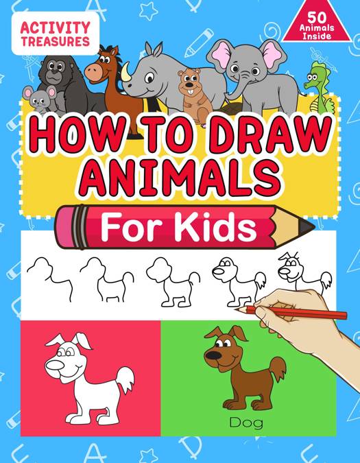 How To Draw Animals For Kids: A Step-By-Step Drawing Book. Learn How To ...