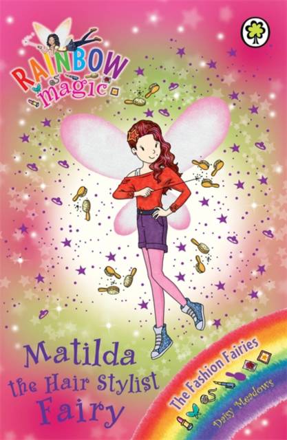 Rainbow Magic: Matilda the Hair Stylist Fairy | Daisy Meadows | Fantasy ...