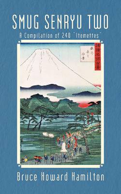 Smug Senryu TWO | Bruce Howard Hamilton | Poésie | 9781462018444 ...