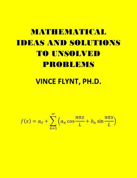 Mathematical Ideas And Solutions To Unsolved Problems (ebook) | Vince Flynt | Mathématiques ...