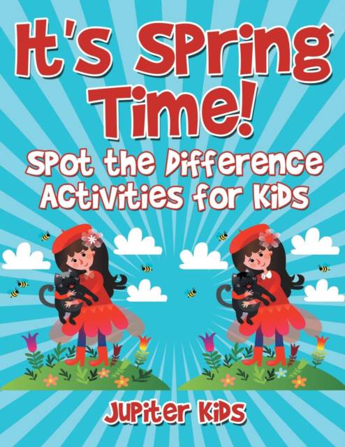 It's Spring Time! Spot the Difference Activities for Kids | Jupiter ...