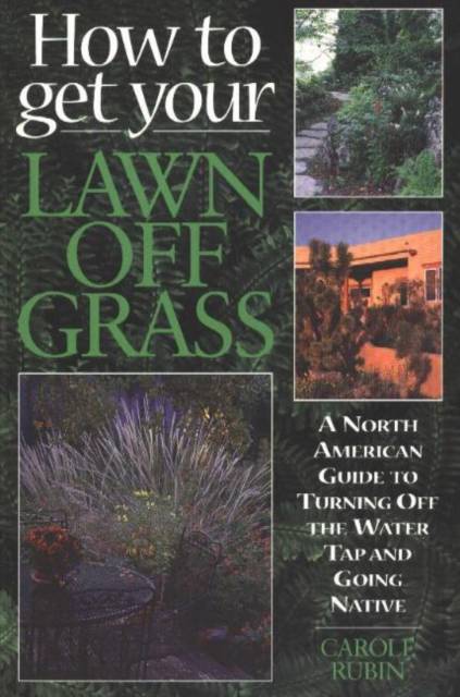 How to Get Your Lawn Off Grass | Carole Rubin | Jardinage biologique ...