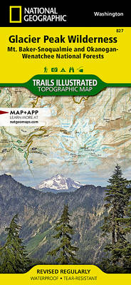 Glacier Peak Wilderness Map [Mt. Baker-Snoqualmie and Okanogan ...