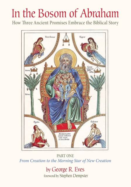 In the Bosom of Abraham | George R Eves | Textes sacrés | 9781625647757 ...