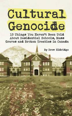 Cultural Genocide | Drew Eldridge | Études ethniques | 9781778108860 | Librairie Club
