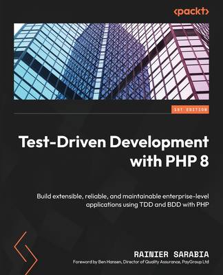Test-Driven Development with PHP 8 | Rainier Sarabia | Programmation ...