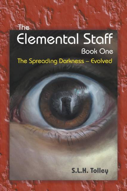 The Elemental Staff Book One | S L H Tolley | Science Fiction ...