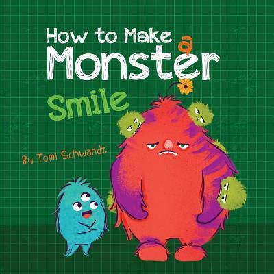 How to Make a Monster Smile | Tomi Schwandt | Encyclopédies ...
