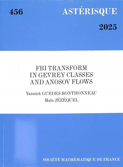 FBI transform in Gevrey classes and Anosov flows | Yannick Guedes ...