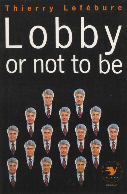 Lobby or not to be (ebook) | Thierry Lefébure | Management ...
