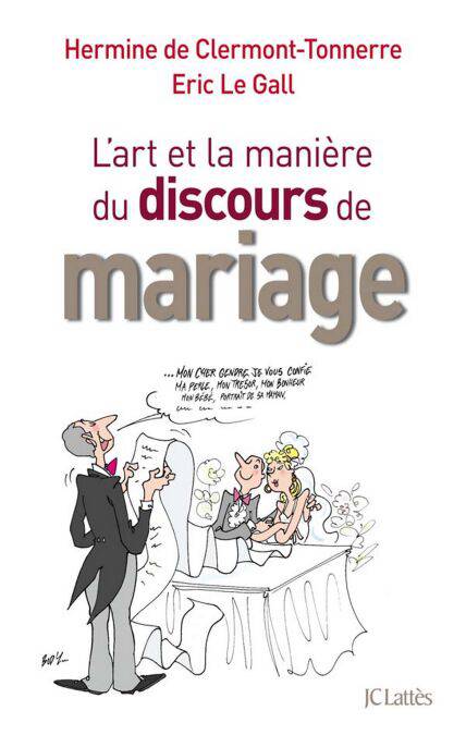De l'art et la manière de faire un discours de mariage (ebook ...