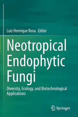 Neotropical Endophytic Fungi | | Mycologie | 9783030535087 | Librairie Club