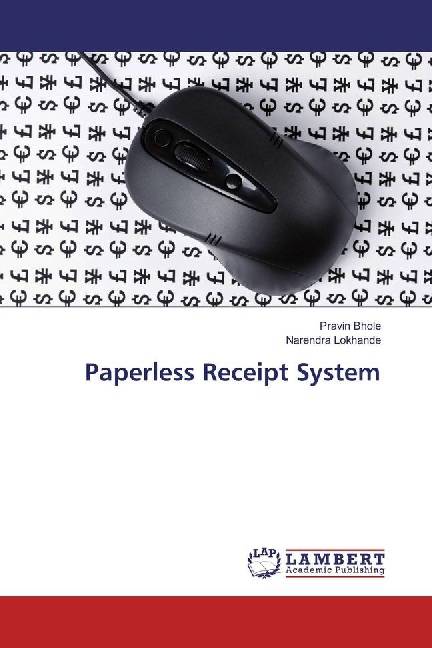 Paperless Receipt System | Pravin Bhole, Narendra Lokhande ...
