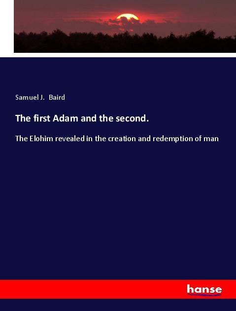 The first Adam and the second. | Samuel J. Baird | Histoire ...