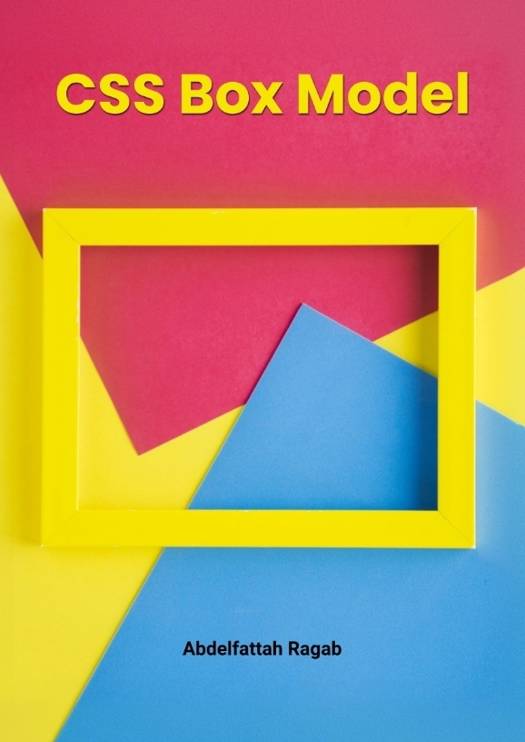 CSS Box Model and Layouts | Abdelfattah Ragab | Web | 9783384413048 | Club