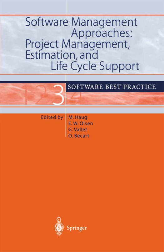 Software Management Approaches: Project Management, Estimation, and Life Cycle Support ...