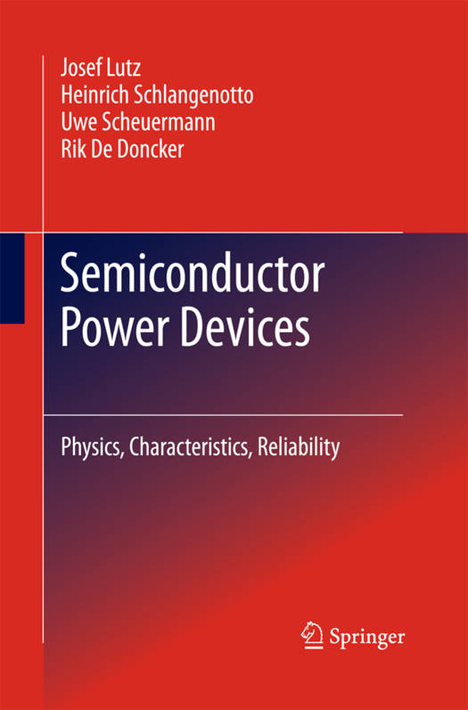 Semiconductor Power Devices | Josef Lutz, Heinrich Schlangenotto, Uwe ...