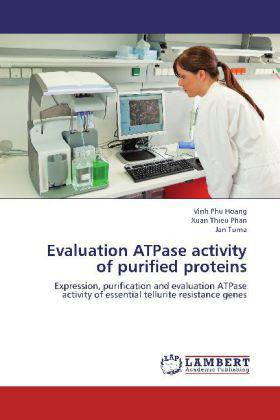 Evaluation ATPase activity of purified proteins | Vinh Phu Hoang, Xuan ...