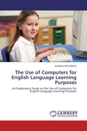 The Use of Computers for English Language Learning Purposes | Aabdalla ...