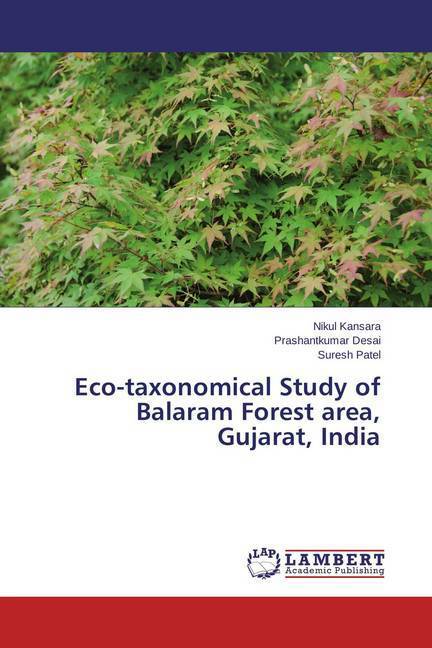 Eco-taxonomical Study of Balaram Forest area, Gujarat, India | Nikul ...