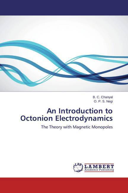 An Introduction to Octonion Electrodynamics | B. C. Chanyal, O. P. S ...