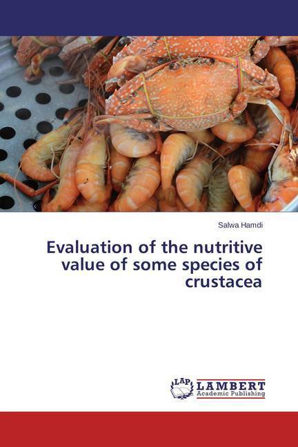 Evaluation of the nutritive value of some species of crustacea | Salwa ...