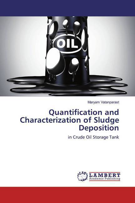 Quantification and Characterization of Sludge Deposition | Maryam ...