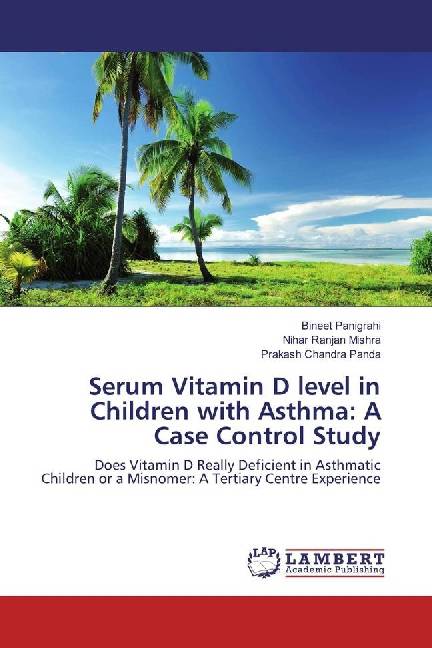Serum Vitamin D level in Children with Asthma: A Case Control Study ...