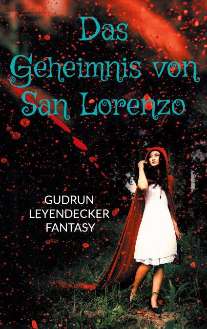 Das Geheimnis von San Lorenzo (ebook) | Gudrun Leyendecker | Fantasy contemporaine ...