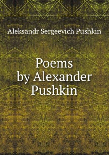 Poems by Alexander Pushkin | | Histoire | 9785877592872 | Club
