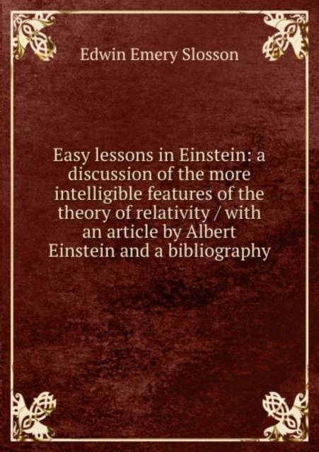 Easy lessons in Einstein: a discussion of the more intelligible ...