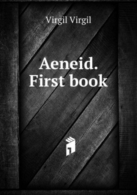 Aeneid. First book | | Histoire | 9785878460064 | Librairie Club