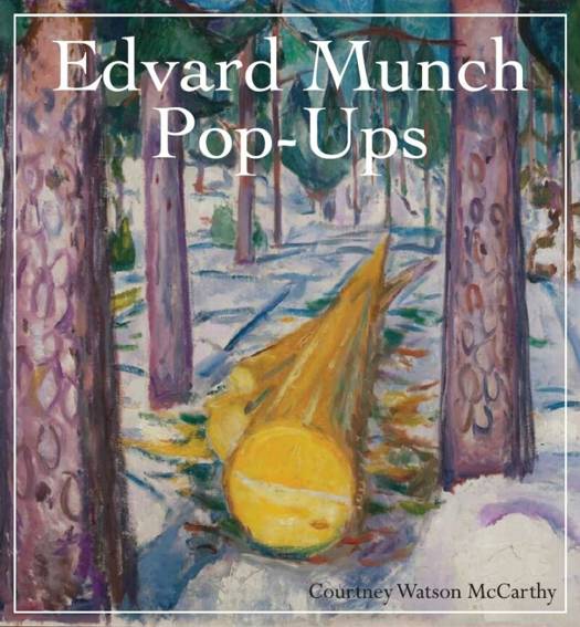 Edvard Munch Pop-Ups | Bjørn Arild Ersland, Courtney Watson McCarthy ...