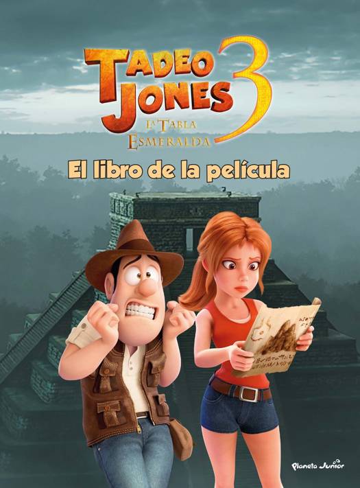 Tadeo Jones 3. El Libro De La Pelicula | Mediaset España Comunicacion ...