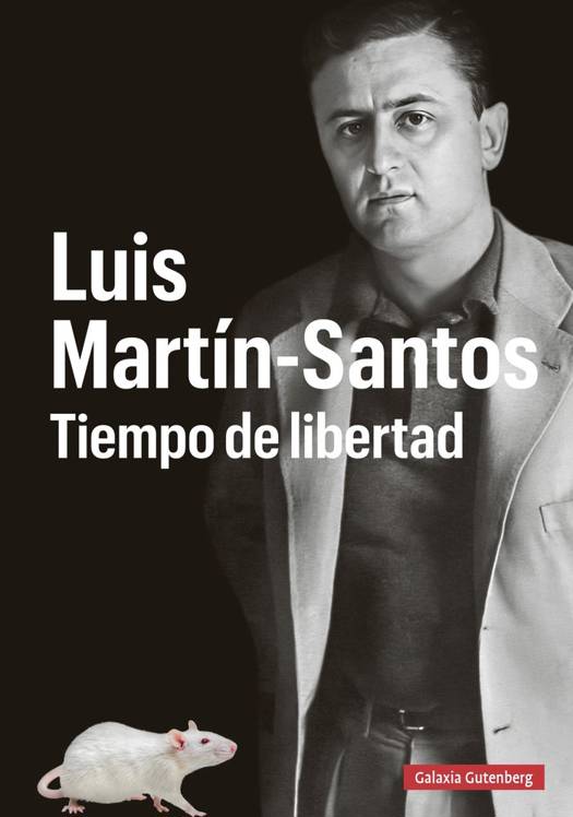 Luis Martin Santos Tiempo De Libertad | Juli· (Ed.) Guillamon | Littérature biographique ...