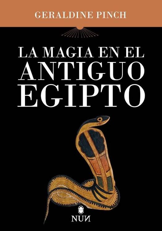 Magia En El Antiguo Egipto, La | Geraldine Rachael Pinch | Histoire ...