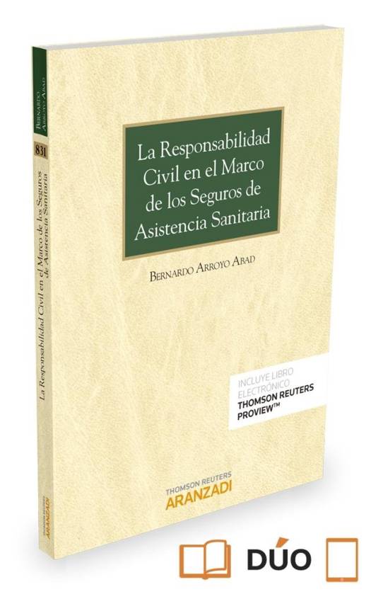 La responsabilidad civil en el marco de los seguros de asistencia ...