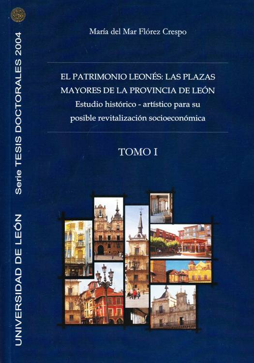 Patrimonio leonés: las plazas mayores de la provincia de León, el ...