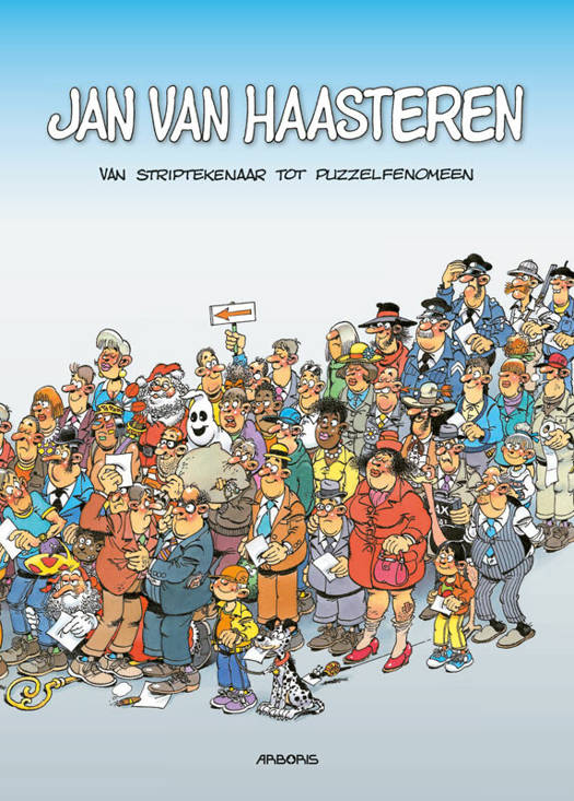 Jan van Haasteren, van striptekenaar tot puzzelfenomeen | van Eijk Rob ...